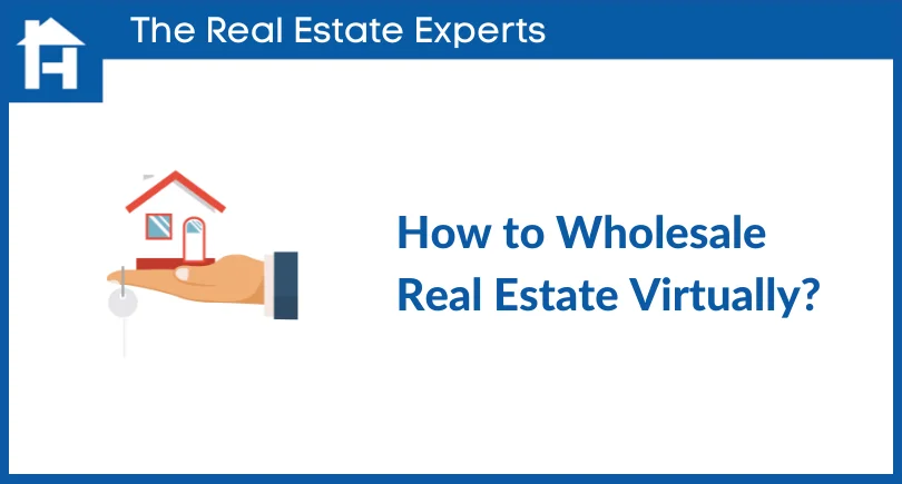 How to Virtual Wholesale Real Estate