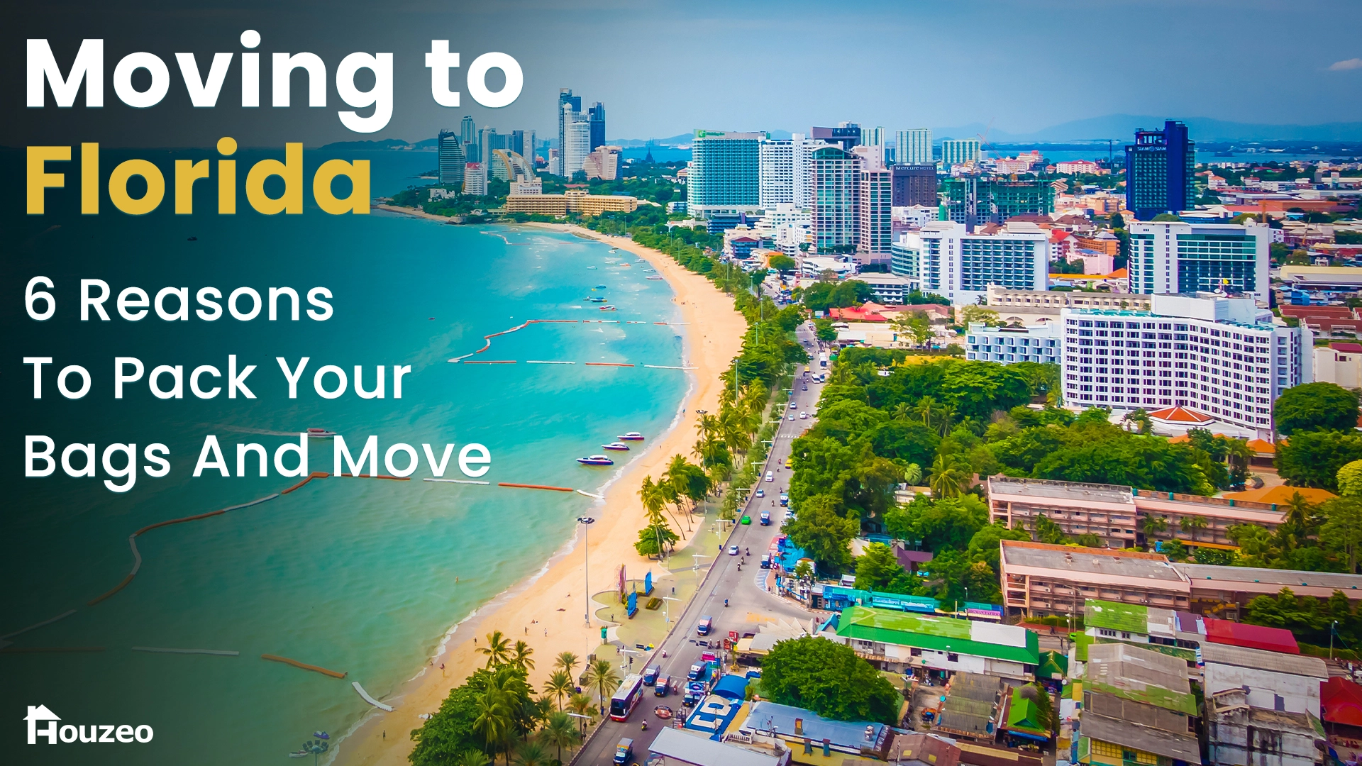Moving to Florida: 7 Reasons to Pack Your Bags & Move