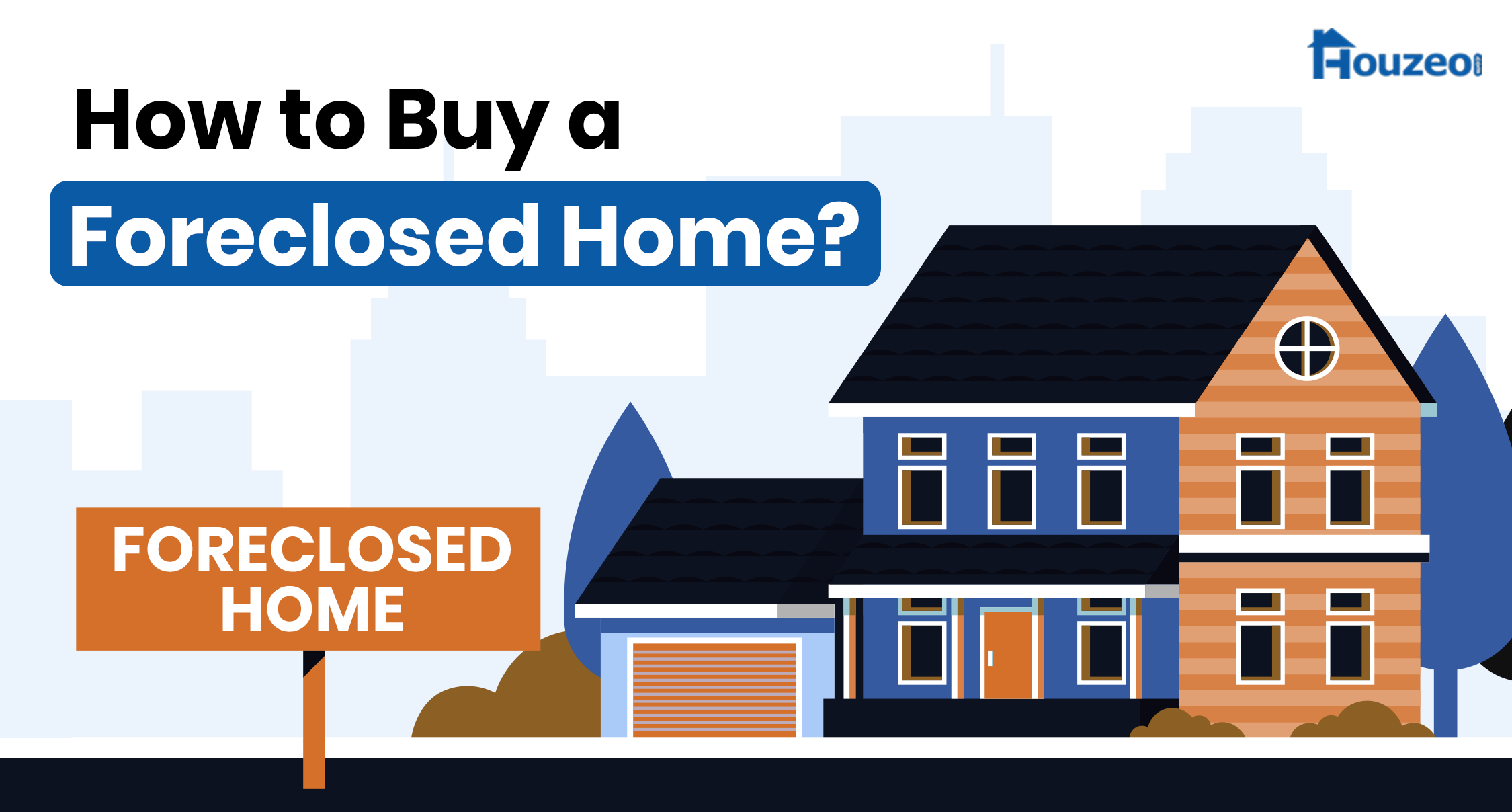 How to Buy a Foreclosed Home: Step-by-Step Guide (2026)
